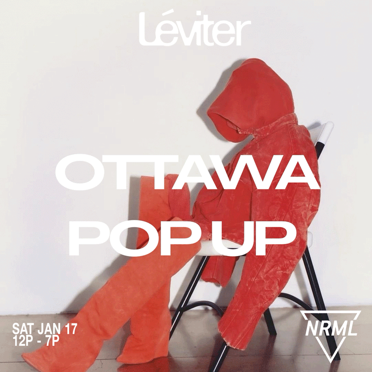 LÉVITER EXCLUSIVE OTTAWA POP-UP @ NRML